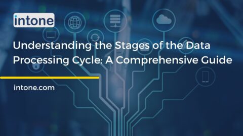 A Guide To Understanding the Stages of the Data Processing Cycle