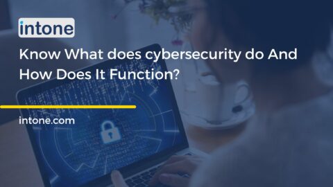 Know What Does Cybersecurity Do And How Does It Function?