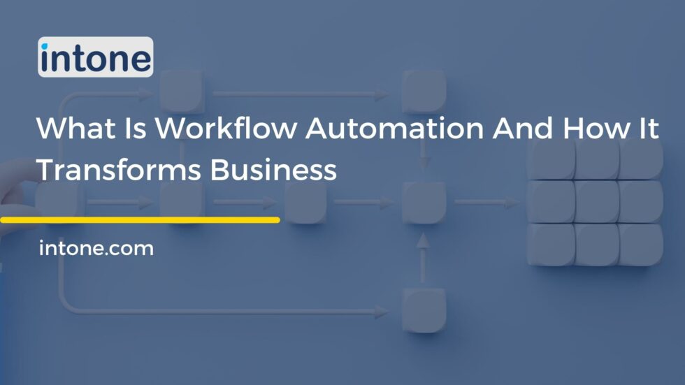 What Is Workflow Automation And How It Transforms Business