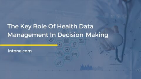The Key Role Of Health Data Management In Decision-Making