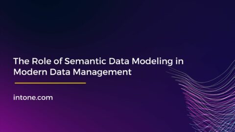 The Role of Semantic Data Modeling in Modern Data Management