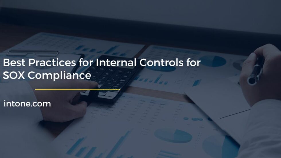 Complete Guide to Best Practices for SOX Internal Controls Compliance