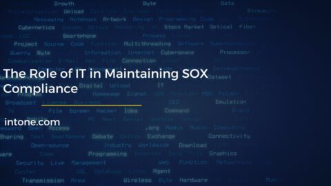 How IT Maintains SOX Compliance: Key Roles and Best Practices